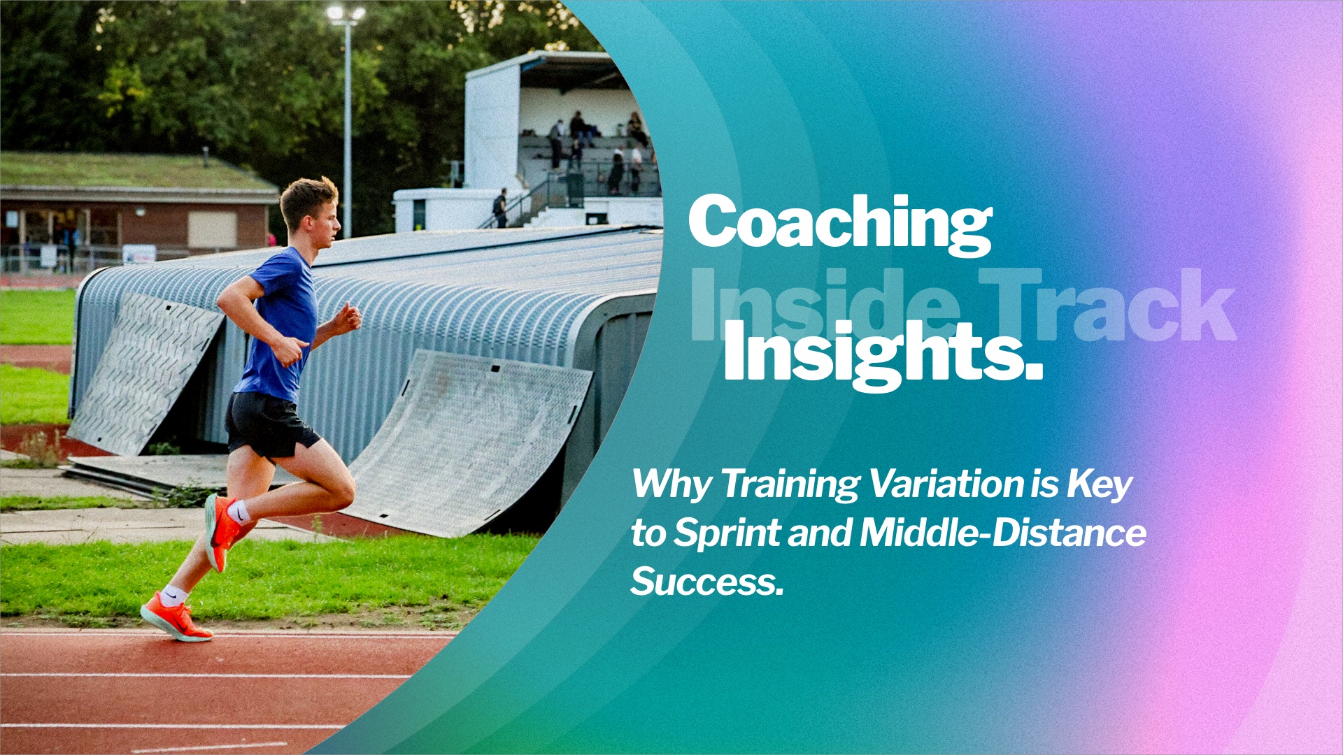Training Variation is Key to Sprint and Middle-Distance Success