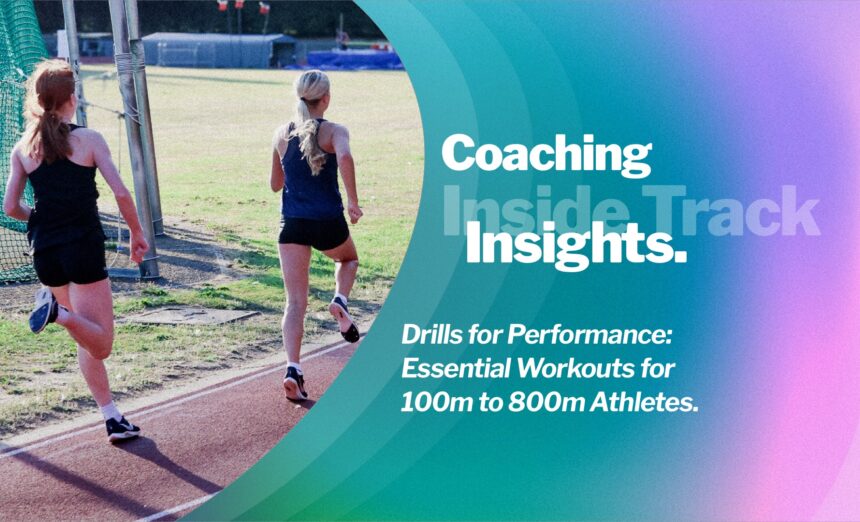 Drills for Performance: Workouts for 100m to 800m Athletes
